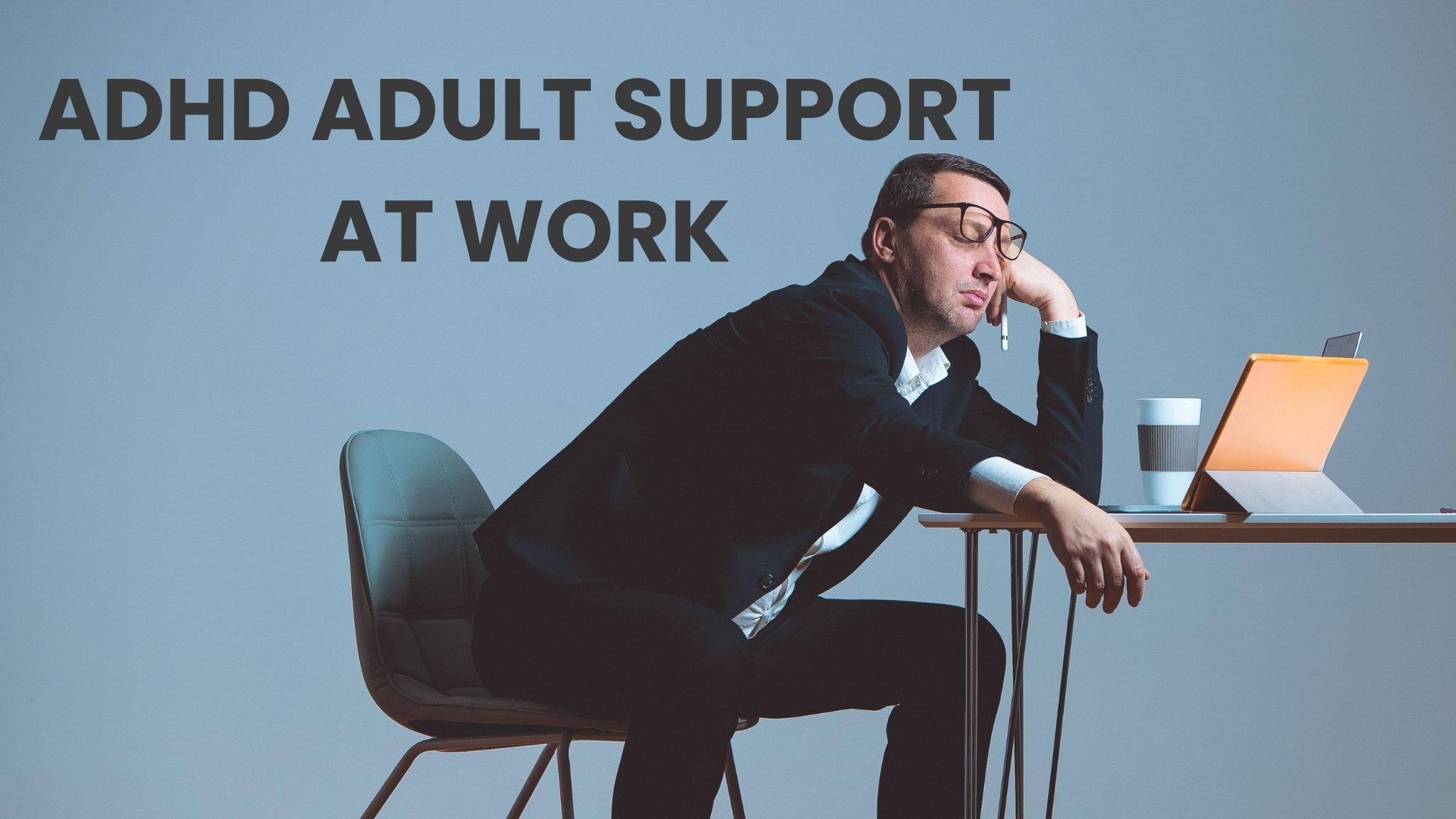 ADHD Adult Support at Work - School of Neurodiversity